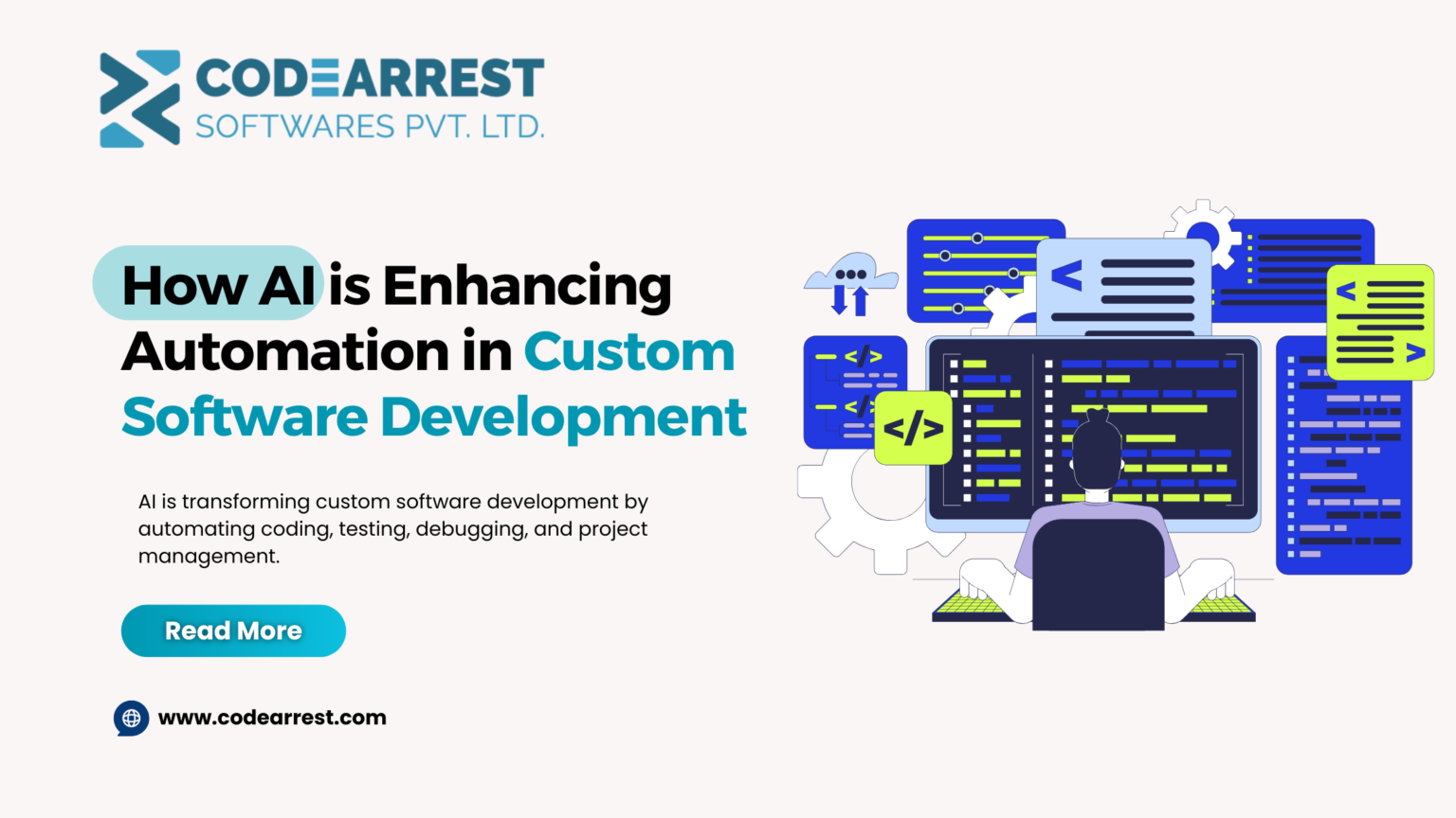 How AI is Enhancing Automation in Custom Software Development - CodeArrest Softwares Private Limited